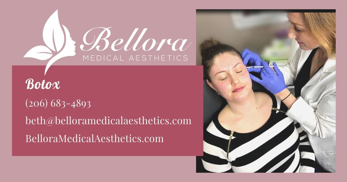 Best Botox in Seattle - Bellora Medical Aesthetics - Botox, Xeomin ...